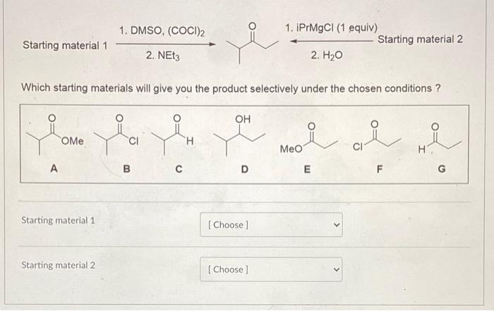 Solved 1. DMSO, (COCI) Starting material 1 1. iPrMgCl (1 | Chegg.com