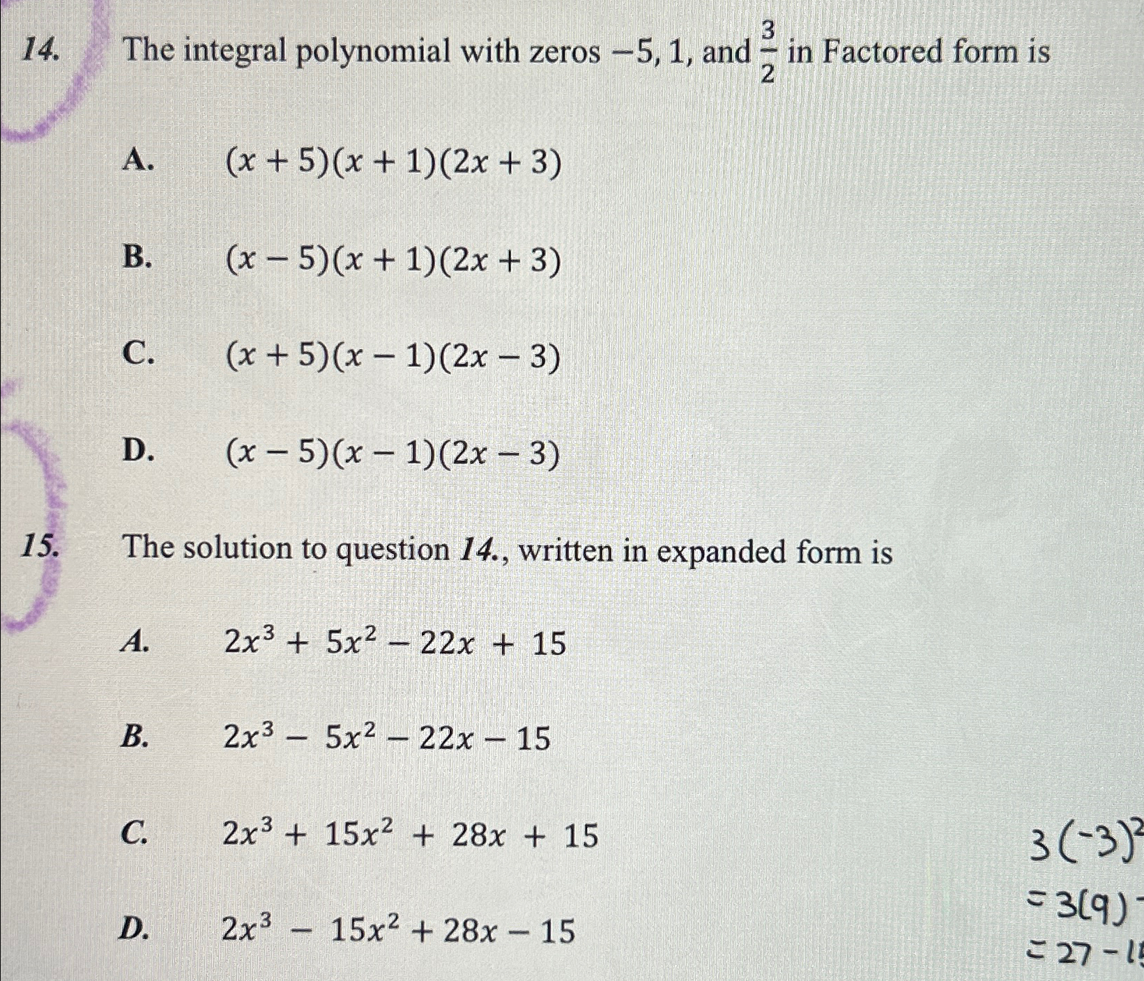 Solved The integral polynomial with zeros -5,1, ﻿and 32 ﻿in | Chegg.com