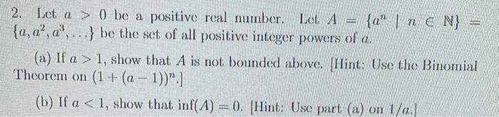Solved 2. Let a>0 be a positive real number. Let A={an∣n∈N}= | Chegg.com