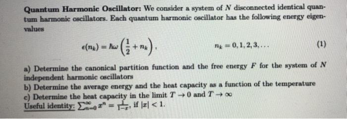 Solved Quantum Harmonic Oscillator: We consider a system of | Chegg.com