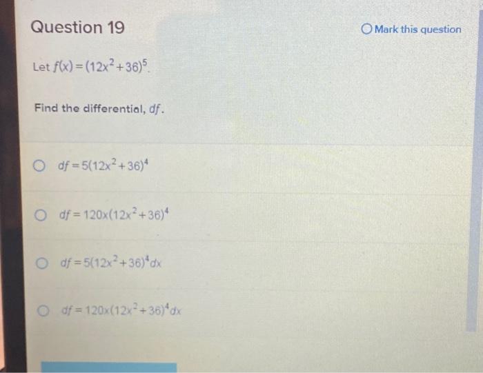 Solved Let f(x)=(12x2+36)5. Find the differential, df. | Chegg.com
