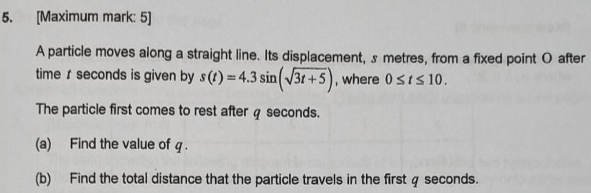 Solved [Maximum mark: 5]A particle moves along a straight | Chegg.com