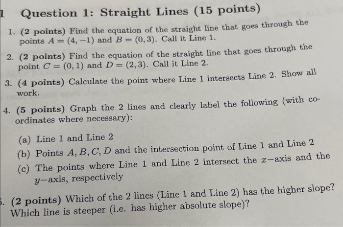 Solved Question 1: Straight Lines (15 points) 1. ( 2 points) | Chegg.com