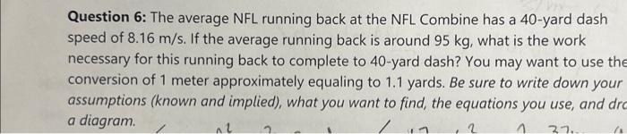 Solved Question 6: The average NFL running back at the NFL | Chegg.com