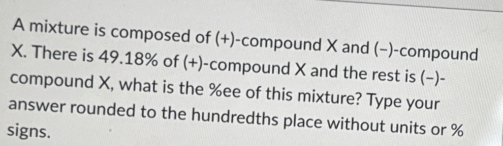A mixture is composed of (+)-compound x ﻿and | Chegg.com