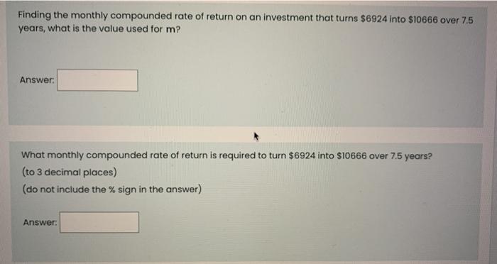 Solved Finding the monthly compounded rate of return on an | Chegg.com