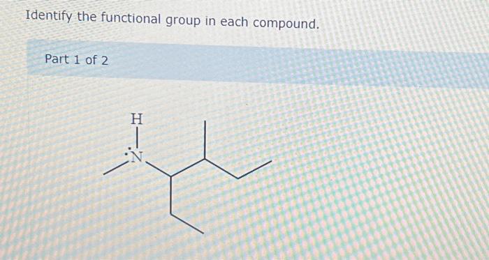 Solved Identify the functional group in each compound. Part | Chegg.com