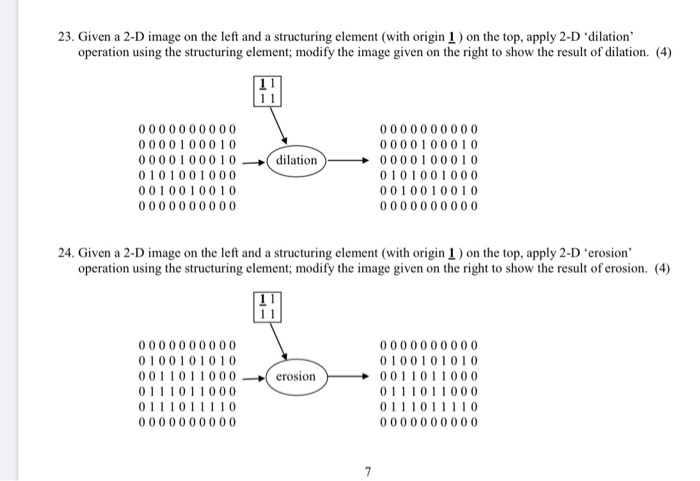 Solved 23. Given a 2-D image on the left and a structuring | Chegg.com