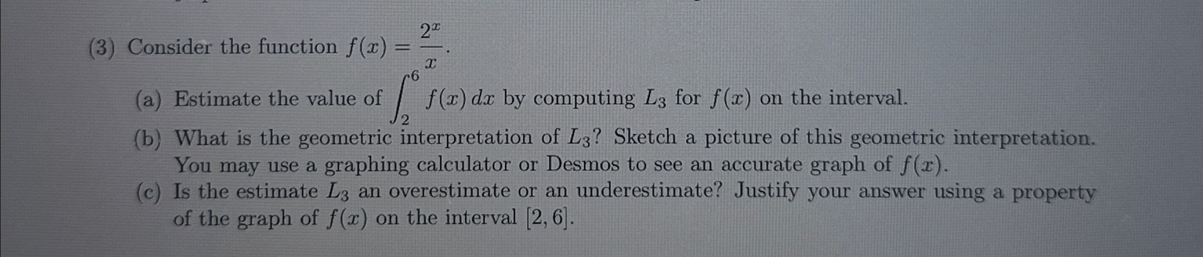Solved (3) ﻿Consider the function f(x)=2xx.(a) ﻿Estimate the | Chegg.com