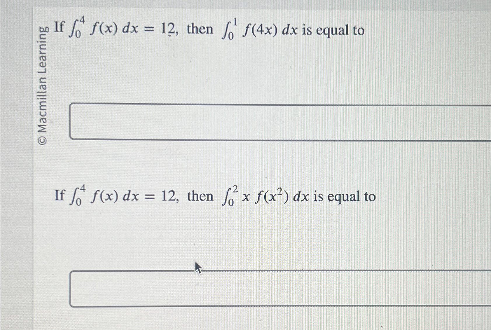 Solved If ∫04f(x)dx=12, then ∫01f(4x)dx is equal toIf | Chegg.com Solved If ∫04f(x)dx=12, then ∫01f(4x)dx is equal toIf | Chegg.com