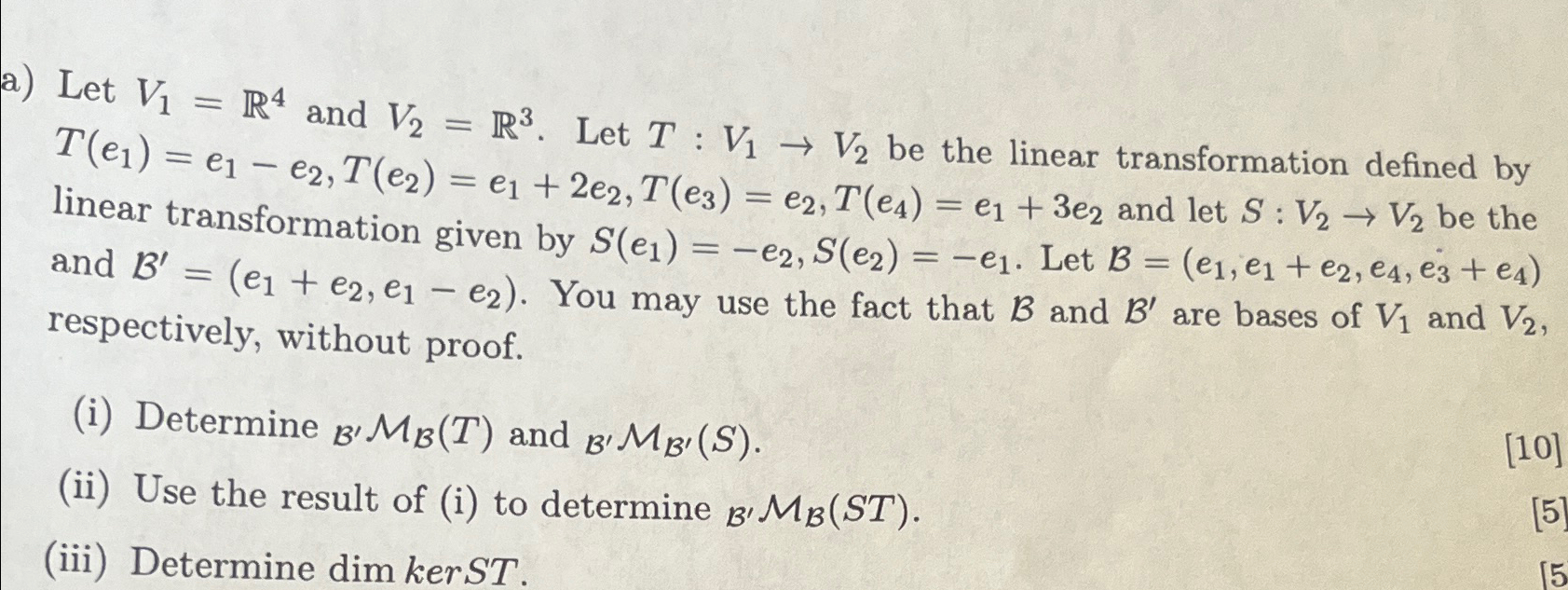 Solved a) ﻿Let V1=R4 ﻿and V2=R3. ﻿Let T:V1→V2 ﻿be the linear | Chegg.com