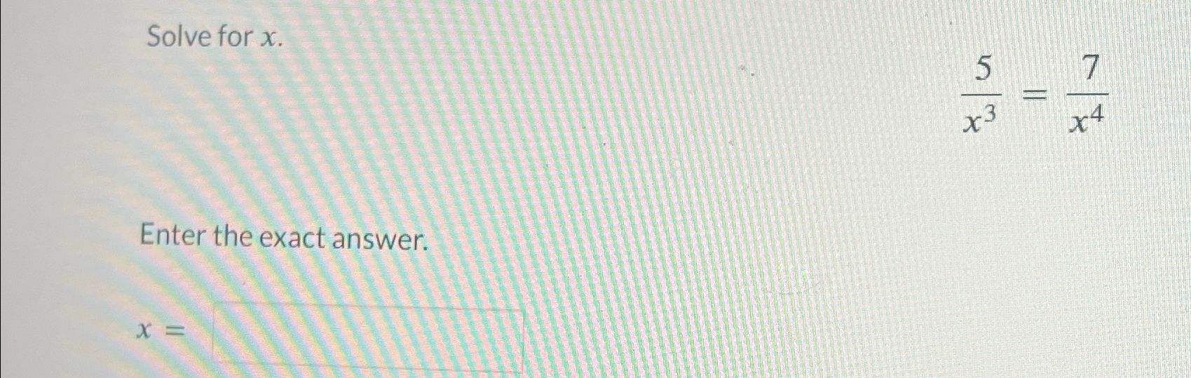 Solved Solve for x.5x3=7x4Enter the exact answer.x= | Chegg.com