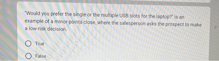 "Would you prefer the single or the multiple USB | Chegg.com
