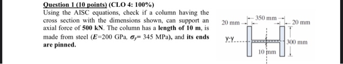 Solved Question 1 (10 points) (CLO 4: 100%) Using the AISC | Chegg.com