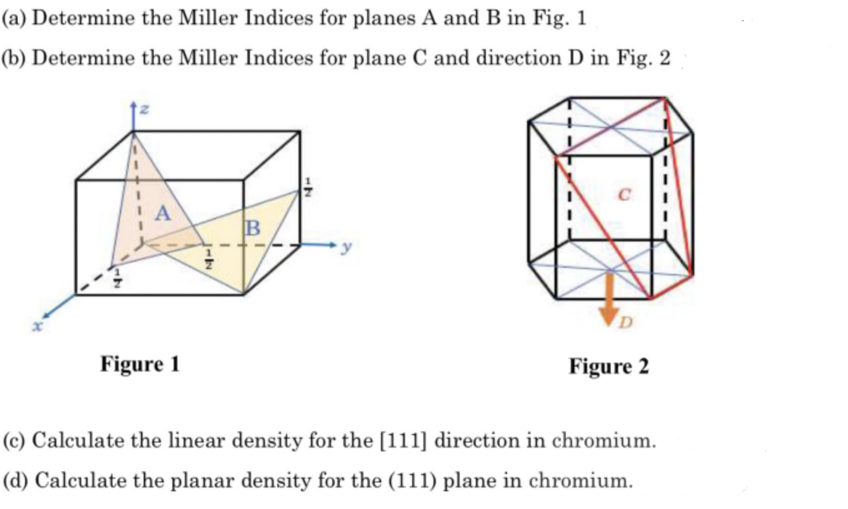 Solved (a) ﻿Determine the Miller Indices for planes A and B | Chegg.com