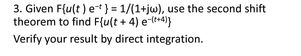 Use the first shift theorem to deduce the Fourier | Chegg.com