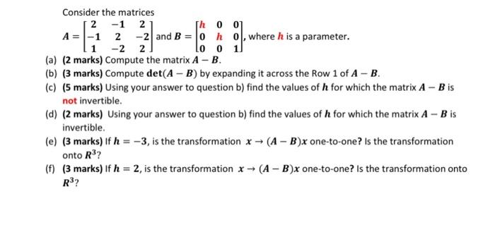 Solved Consider the matrices𝟐 −𝟏 𝟐 𝒉 𝟎 𝟎𝑨 = [−𝟏 𝟐 | Chegg.com