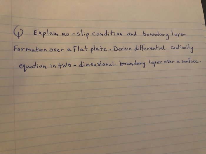 Solved & Explain no-slip condition and boundary layer | Chegg.com