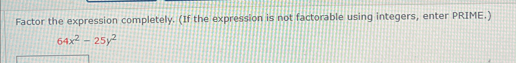 Solved Factor the expression completely. (If the expression | Chegg.com