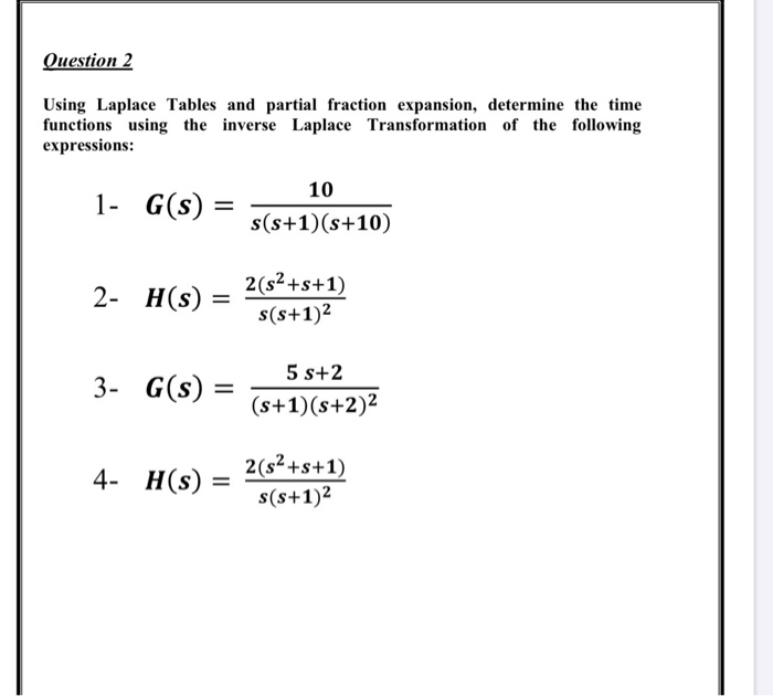 Solved Question 2 Using Laplace Tables and partial fraction | Chegg.com