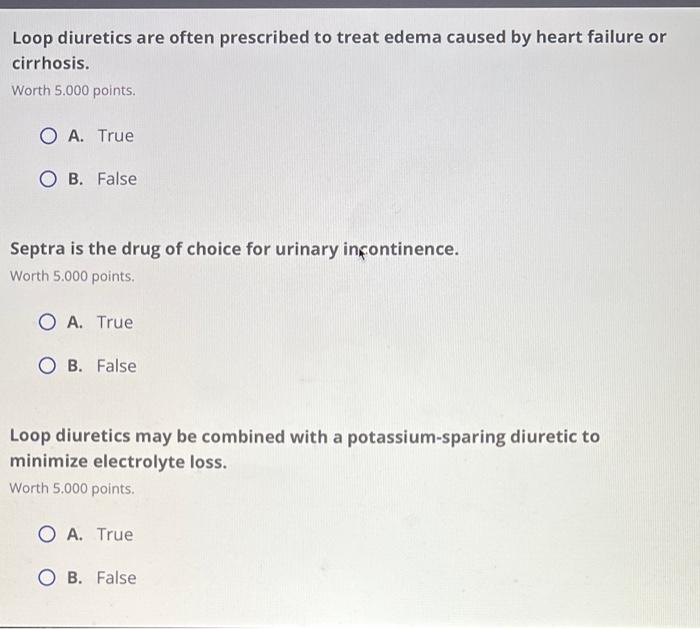 Solved Loop diuretics are often prescribed to treat edema | Chegg.com