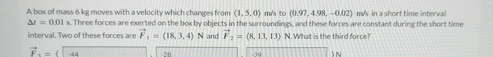 Solved A box of mass 6kg ﻿moves with a velocity which | Chegg.com