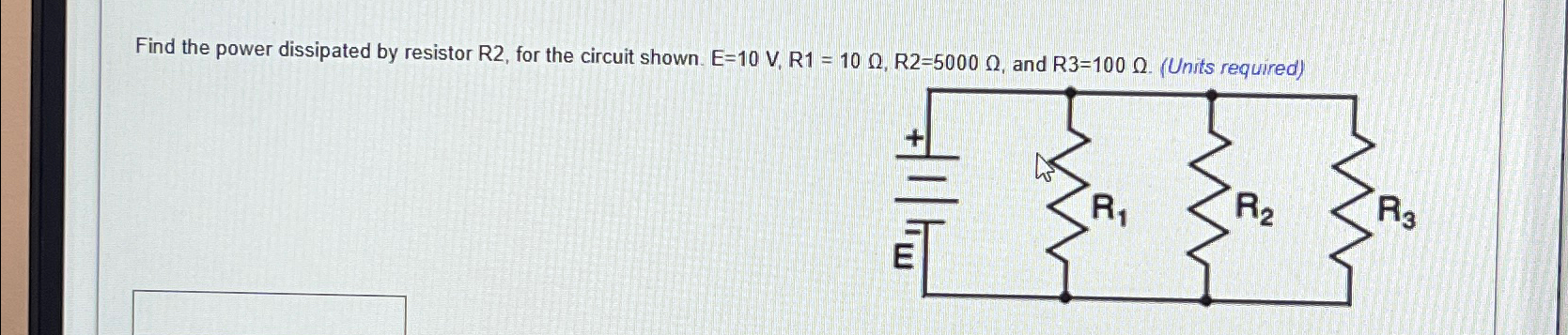 Solved Find the power dissipated by resistor R2, ﻿for the | Chegg.com