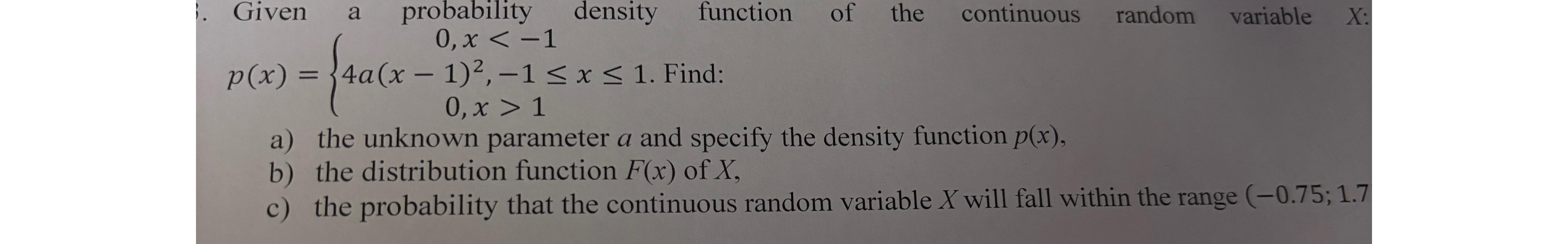 Solved Given a probability density function of the | Chegg.com
