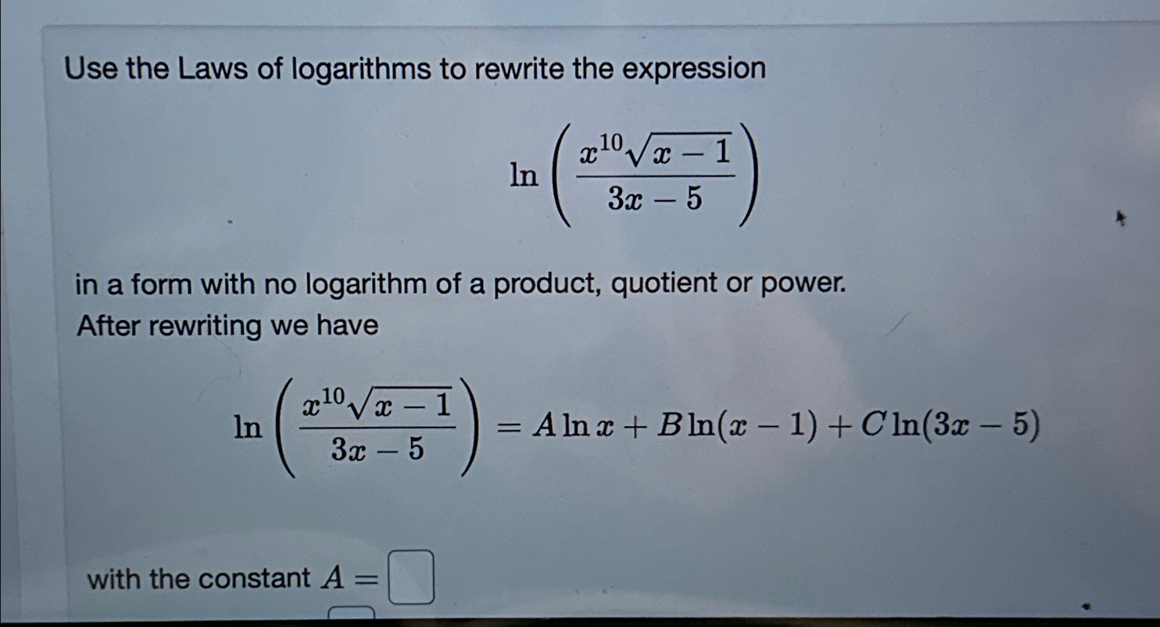 Solved Use the Laws of logarithms to rewrite the | Chegg.com
