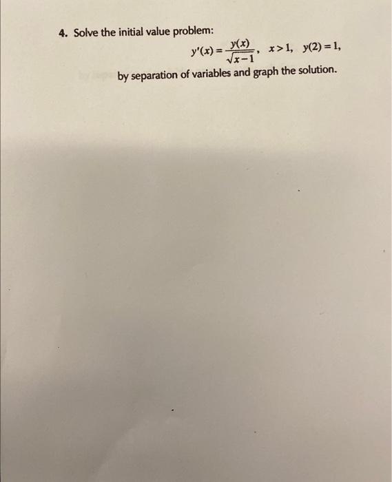 Solved 4. Solve the initial value problem: | Chegg.com