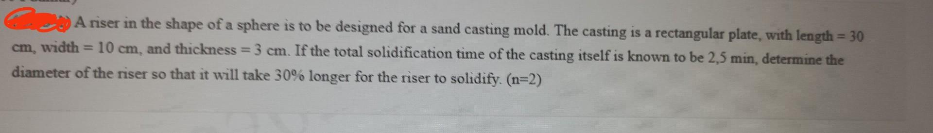 Solved A riser in the shape of a sphere is to be designed | Chegg.com