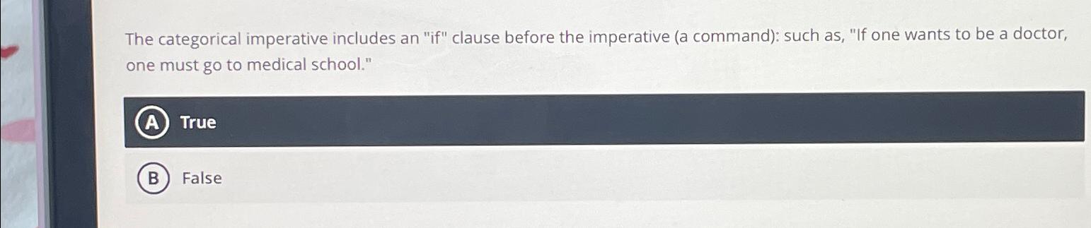 Solved The categorical imperative includes an "if" ﻿clause | Chegg.com