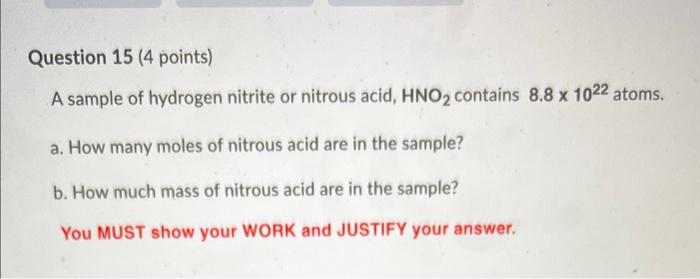 Solved Question 15 (4 points) A sample of hydrogen nitrite | Chegg.com