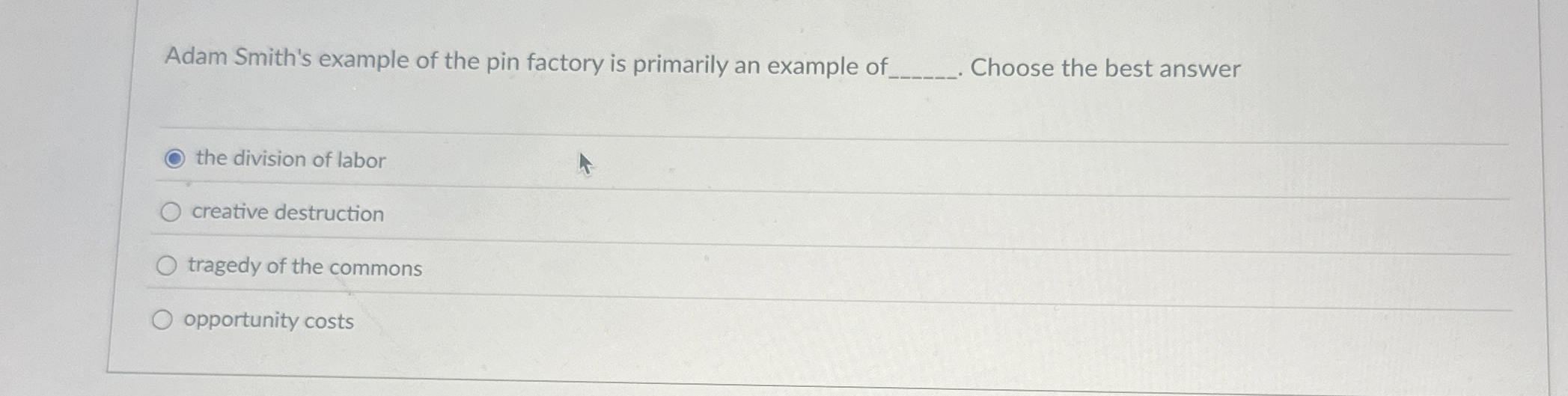 Solved Adam Smith's example of the pin factory is primarily | Chegg.com