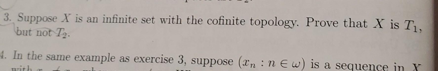 Solved 3. Suppose X is an infinite set with the cofinite | Chegg.com