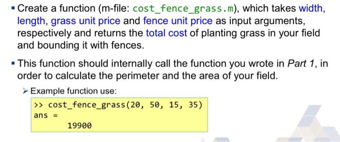Solved Create a function (m-file: cost_fence_grass.m), which | Chegg.com