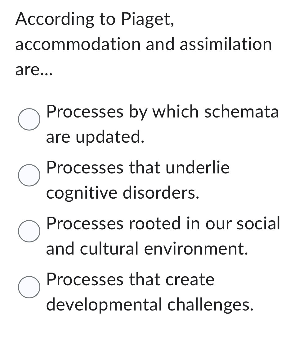 Solved According to Piaget, accommodation and assimilation | Chegg.com
