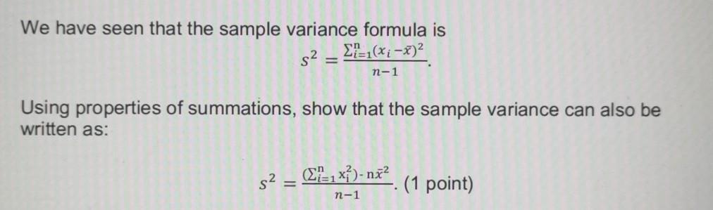 Solved We have seen that the sample variance formula is 52 = | Chegg.com