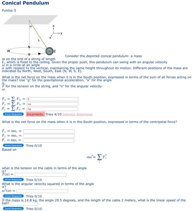 Solved Conical Pendulum Puntos:5 W ME Consider the depicted | Chegg.com Solved Conical Pendulum Puntos:5 W ME Consider the depicted | Chegg.com