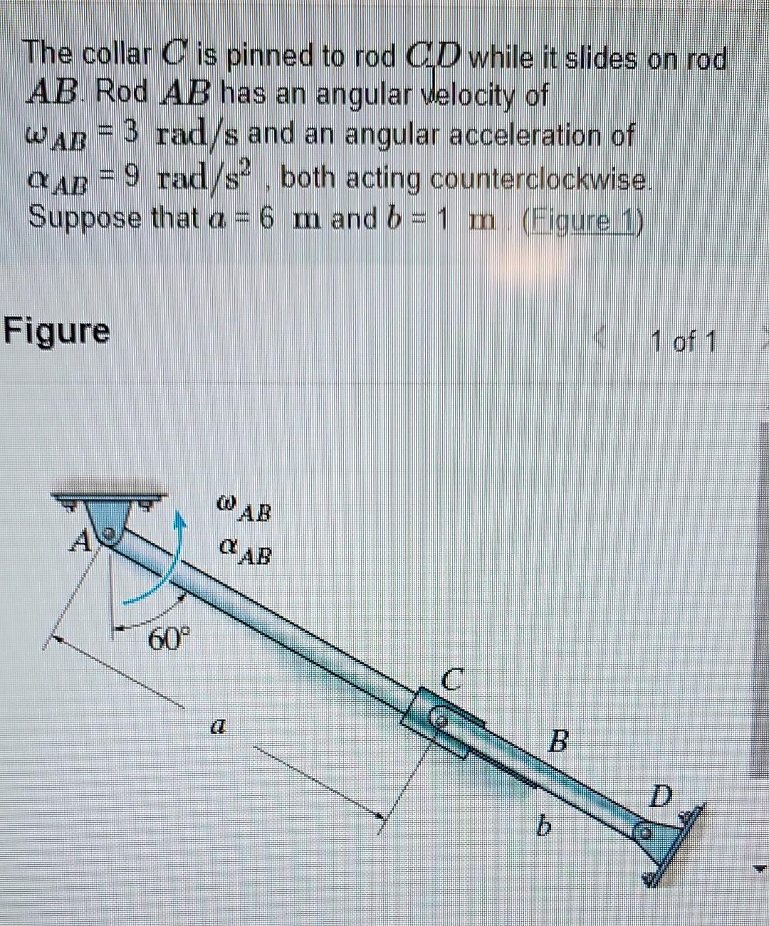 Solved The collar C is pinned to rod CD while it slides on | Chegg.com