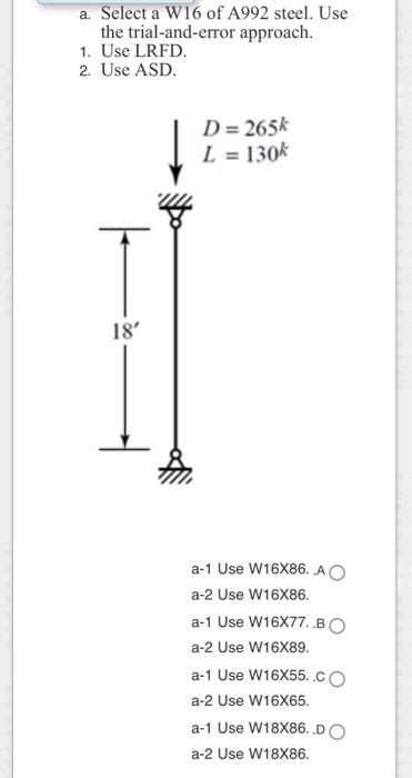 Solved a. Select a W16 of A992 steel. Use the | Chegg.com