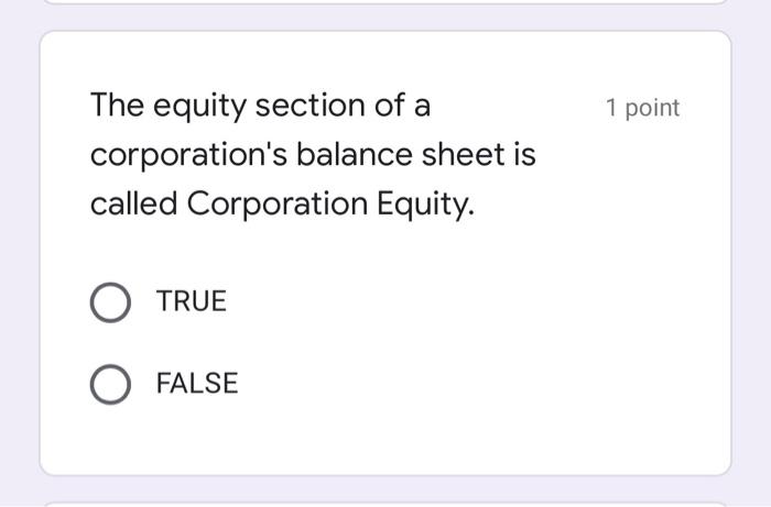 Solved 1 point The equity section of a corporation's balance | Chegg.com
