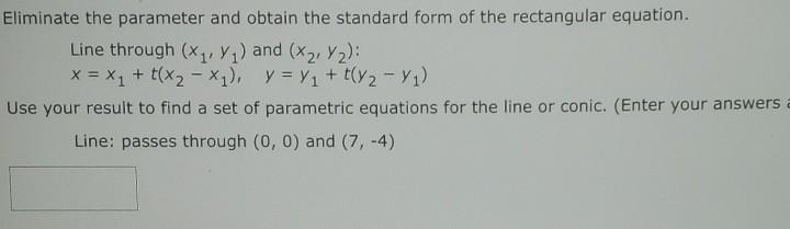 Solved Eliminate the parameter and obtain the standard form | Chegg.com