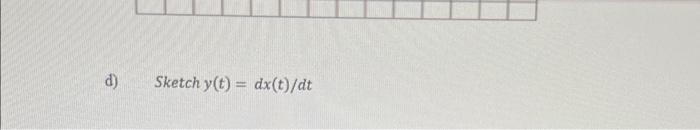Solved a) Sketch x(t)x(t)=4[u(t)−u(t−2)] b) Sketch xe(t) c) | Chegg.com