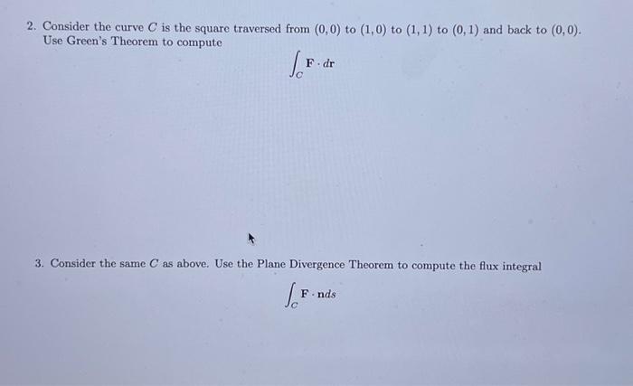 Solved 2. Consider the curve C is the square traversed from | Chegg.com
