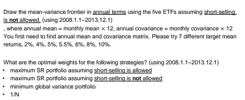 Draw the mean-variance frontier in annual terms using | Chegg.com