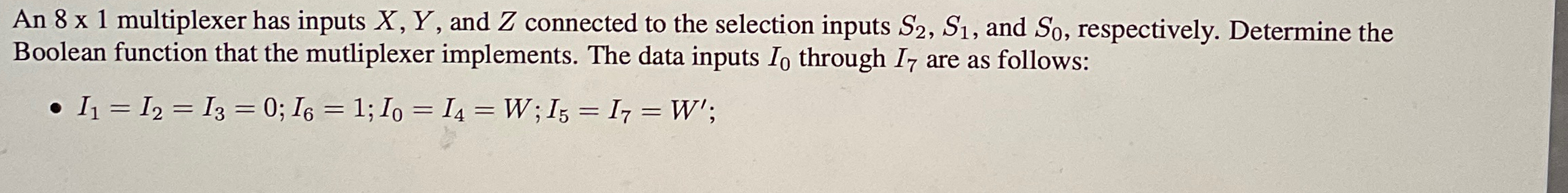 Solved An 8×1 ﻿multiplexer has inputs x,Y, ﻿and Z ﻿connected | Chegg.com