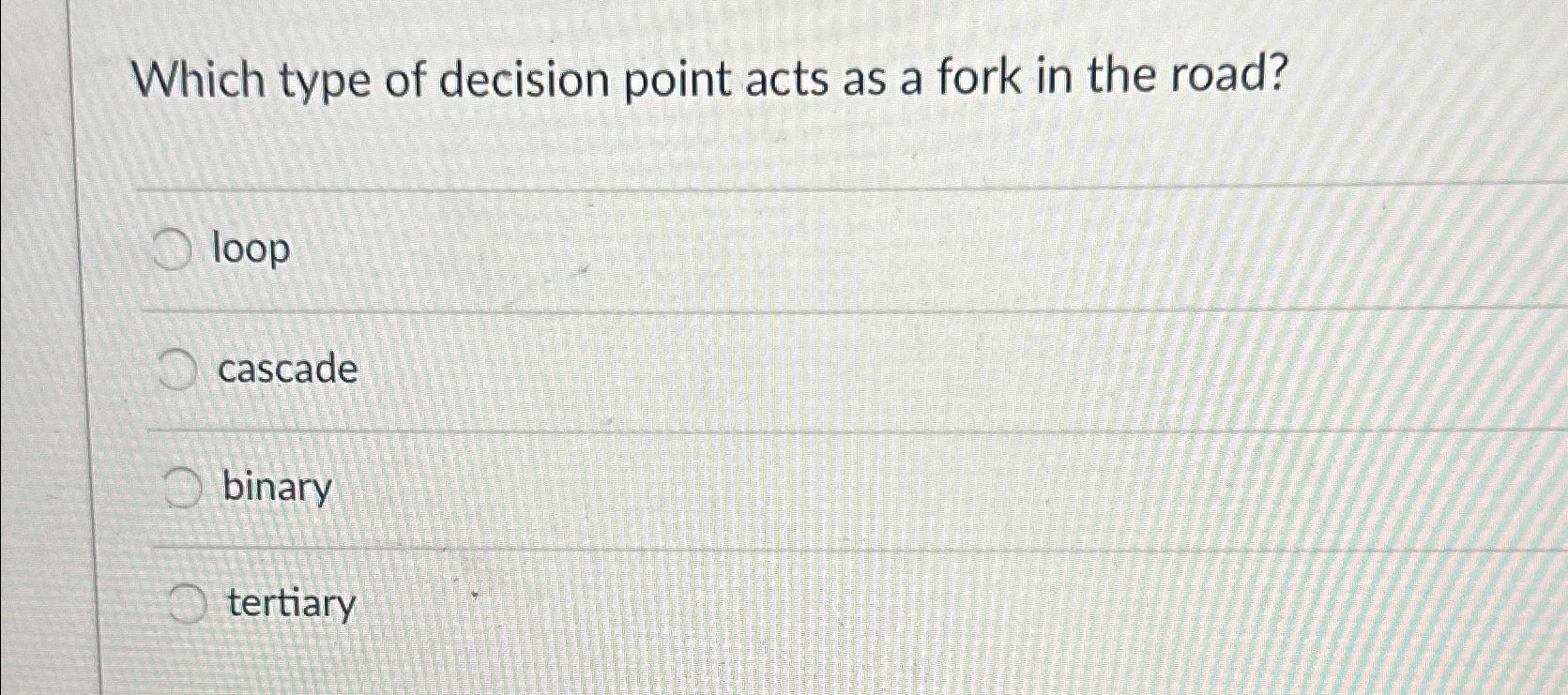 Solved Which type of decision point acts as a fork in the | Chegg.com