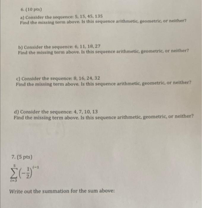 Solved 6. (10 pts) a) Consider the sequence: 5, 15, 45, 135 | Chegg.com