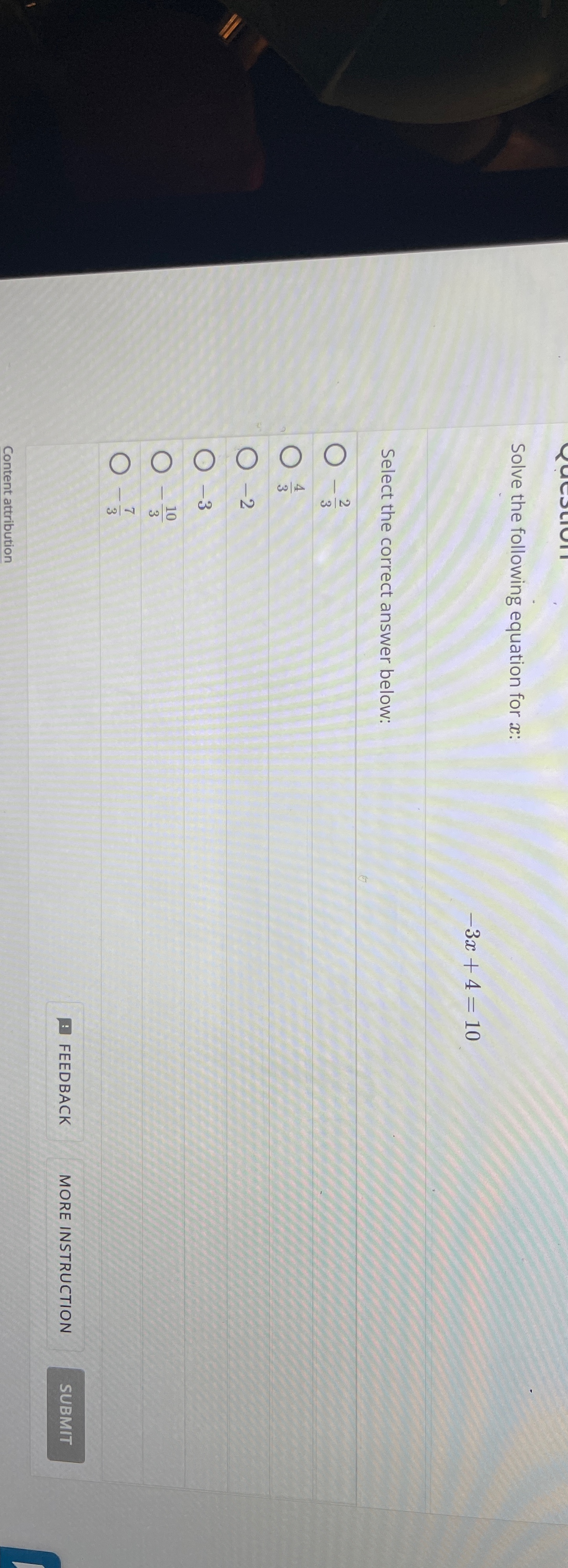 Solved Solve the following equation for x ﻿:-3x+4=10Select | Chegg.com